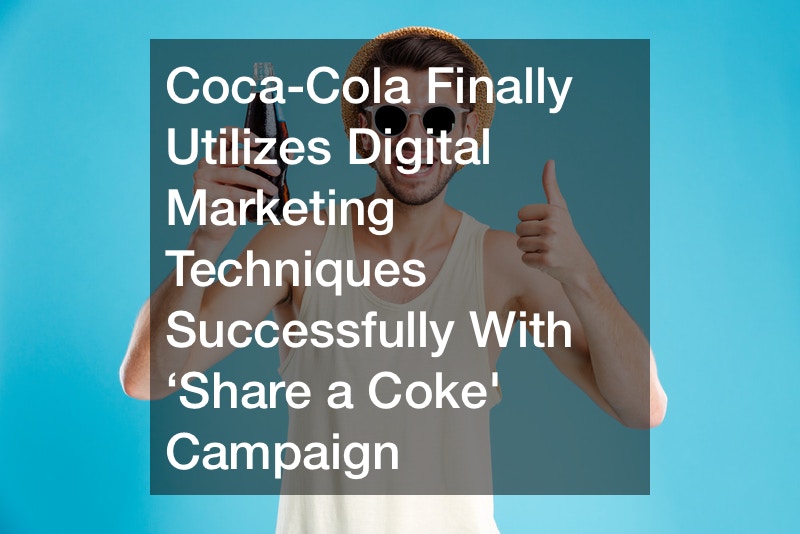 Coca-Cola Finally Utilizes Digital Marketing Techniques Successfully ...