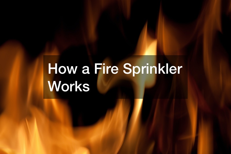 How a Fire Sprinkler Works - Global World of Business