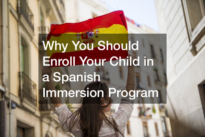 Why You Should Enroll Your Child in a Spanish Immersion Program ...