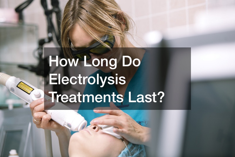 How Long Do Electrolysis Treatments Last? - Global World of Business