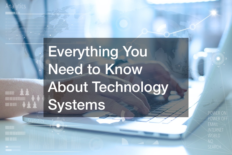 Everything You Need to Know About Technology Systems - Global World of ...