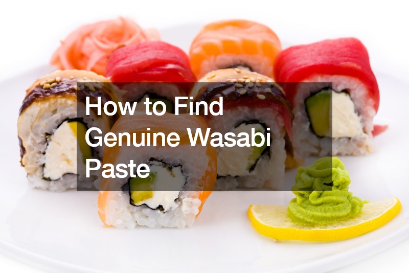 How to Find Genuine Wasabi Paste - Global World of Business
