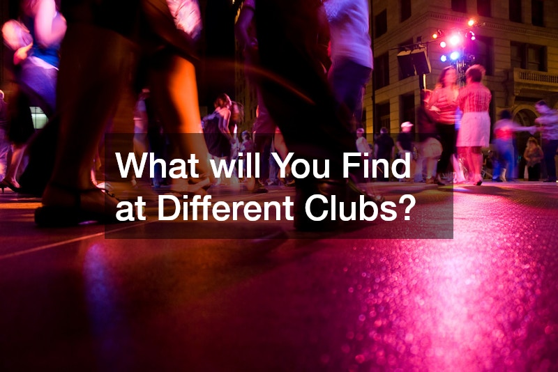 What will You Find at Different Clubs? - Global World of Business