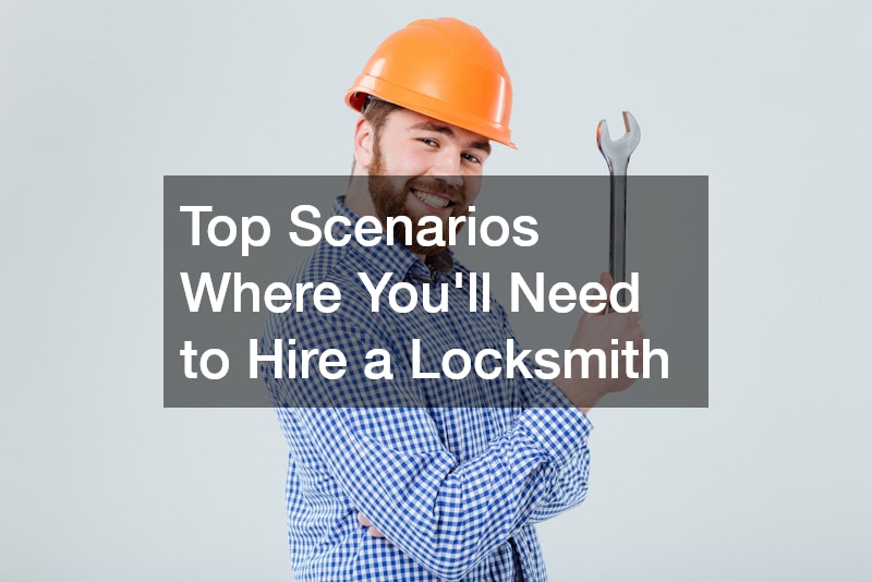 Top Scenarios Where Youll Need to Hire a Locksmith - Global World of ...